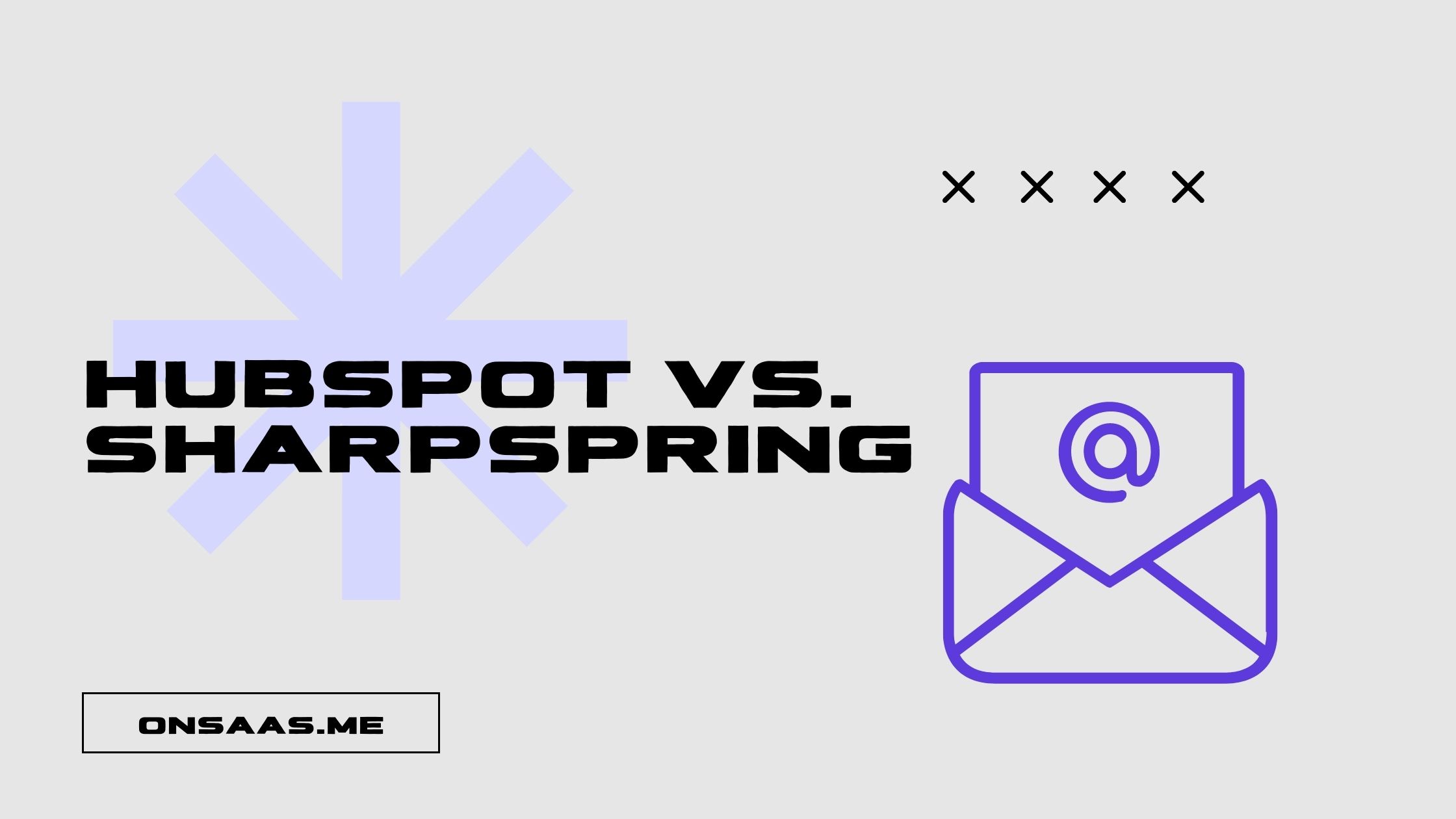 HubSpot vs SharpSpring: Which One Should You Choose?